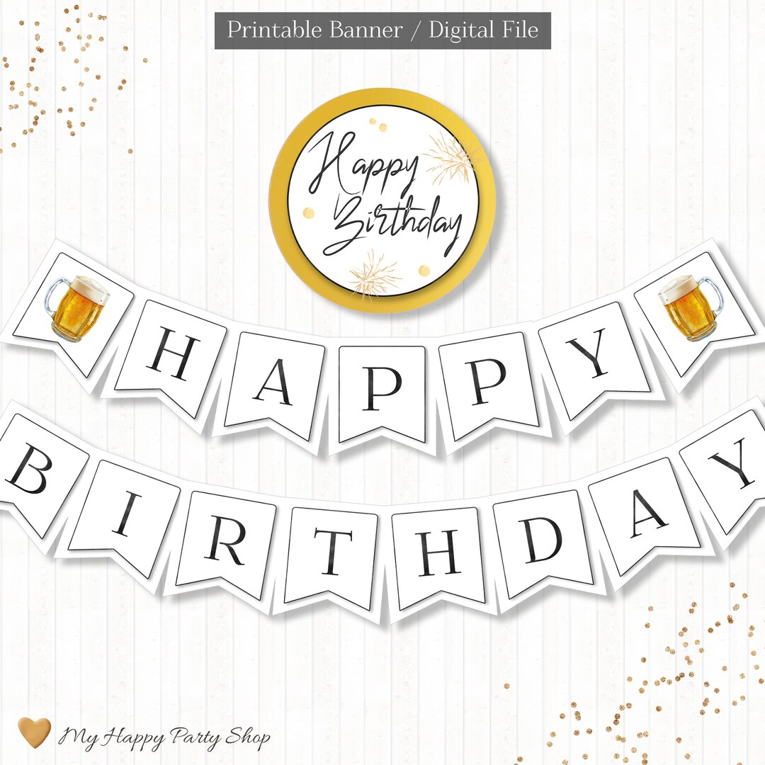 Beer Birthday Banner, PRINTABLE, Happy Birthday Beer Birthday Banner ...