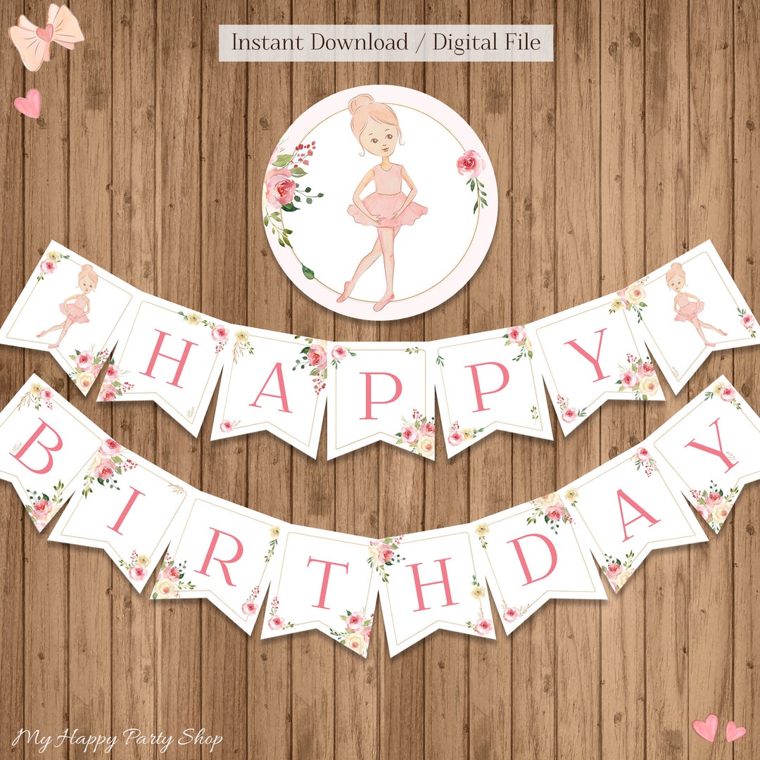 Ballerina Happy Birthday Banner, PRINTABLE, Ballerina Birthday Banner ...
