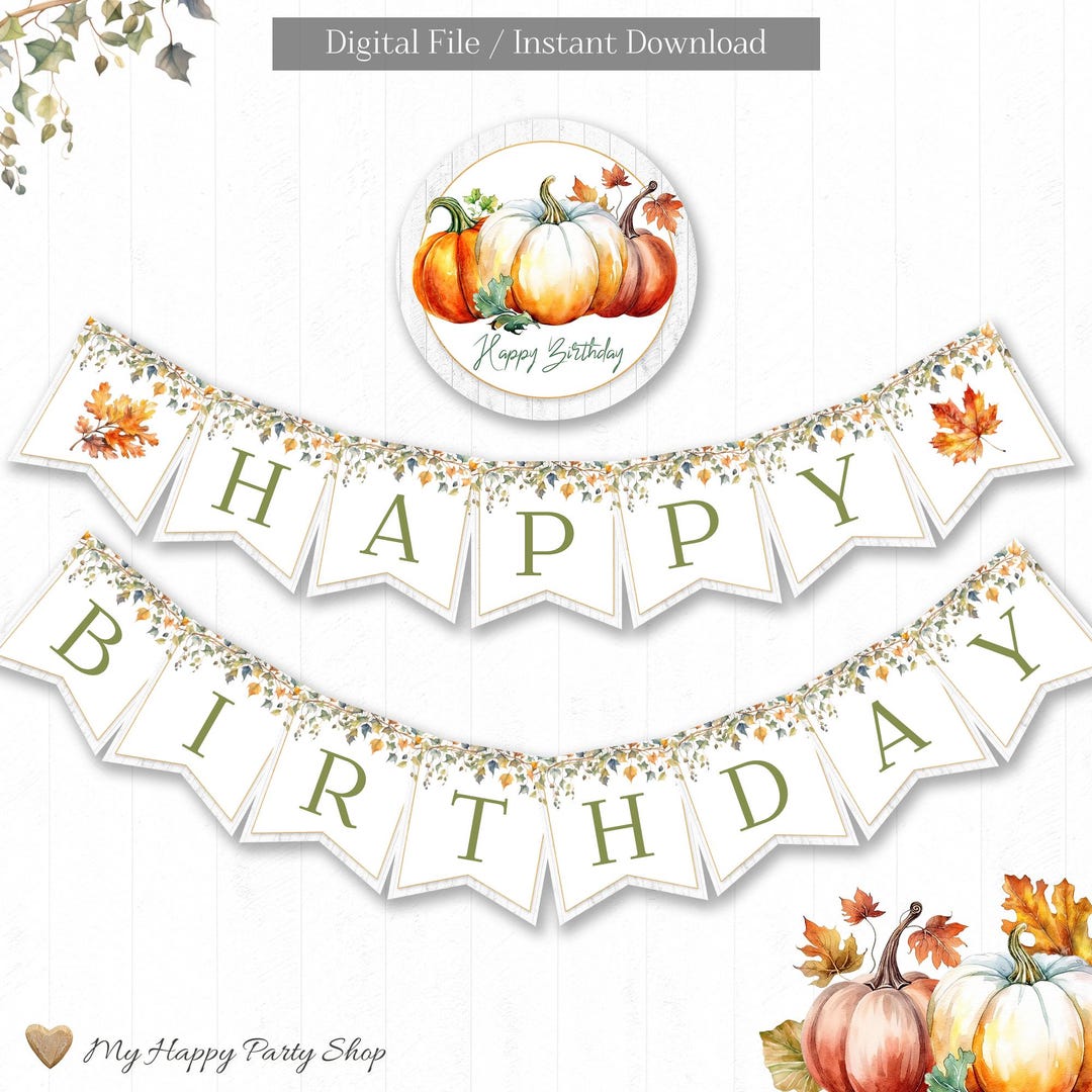 Fall Birthday Banner, PRINTABLE, Happy Birthday Flag, Fall Party Decor ...