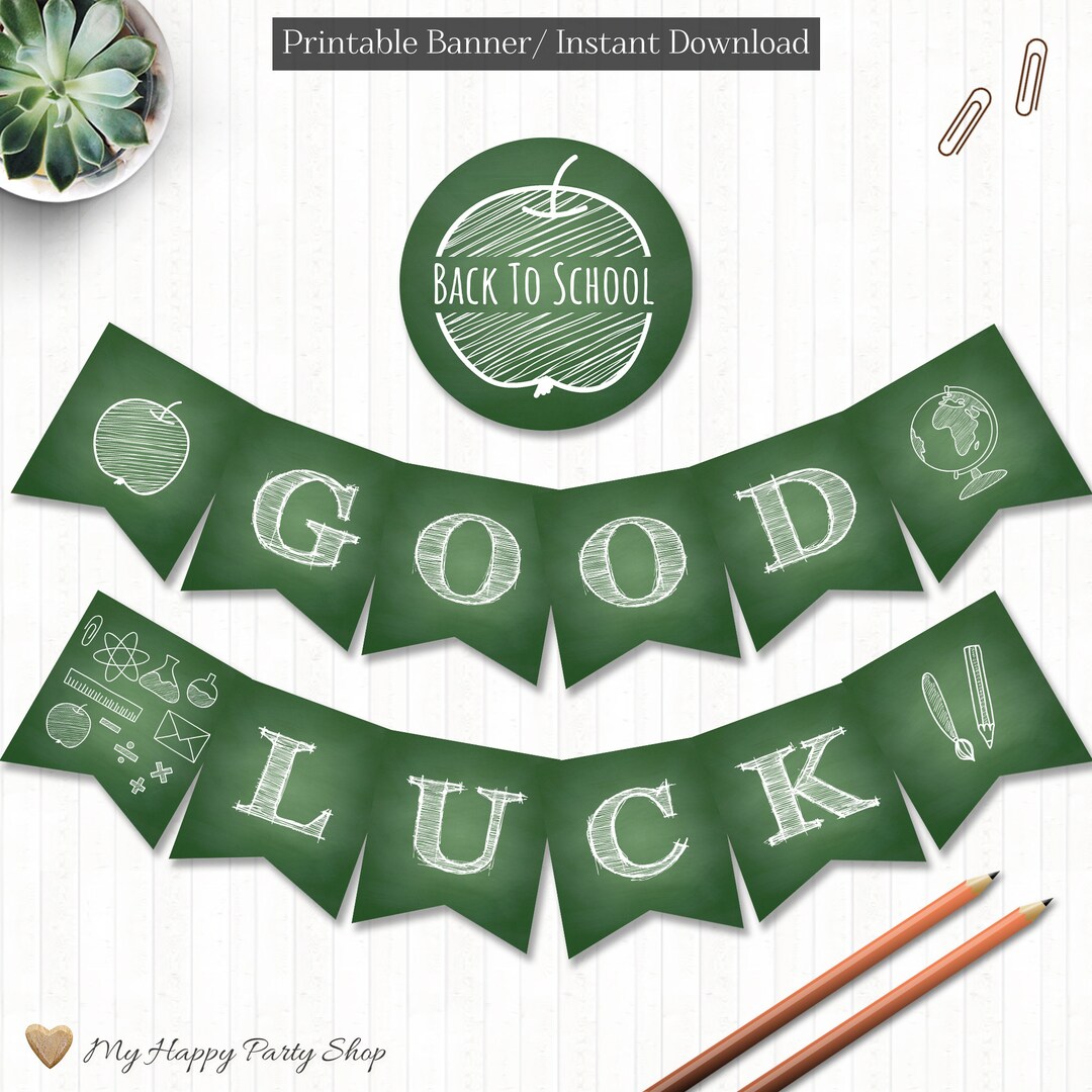 Back to School Banner, PRINTABLE, Good Luck Banner, First Day of School ...