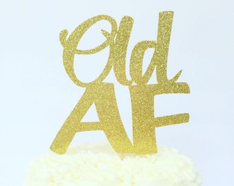 Old Af Cake Topper | Etsy