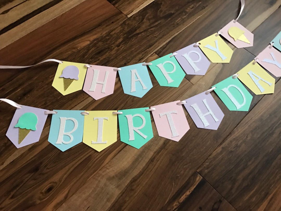 Ice Cream Happy Birthday Banner/ Ice Cream Party Happy Birthday Banner ...