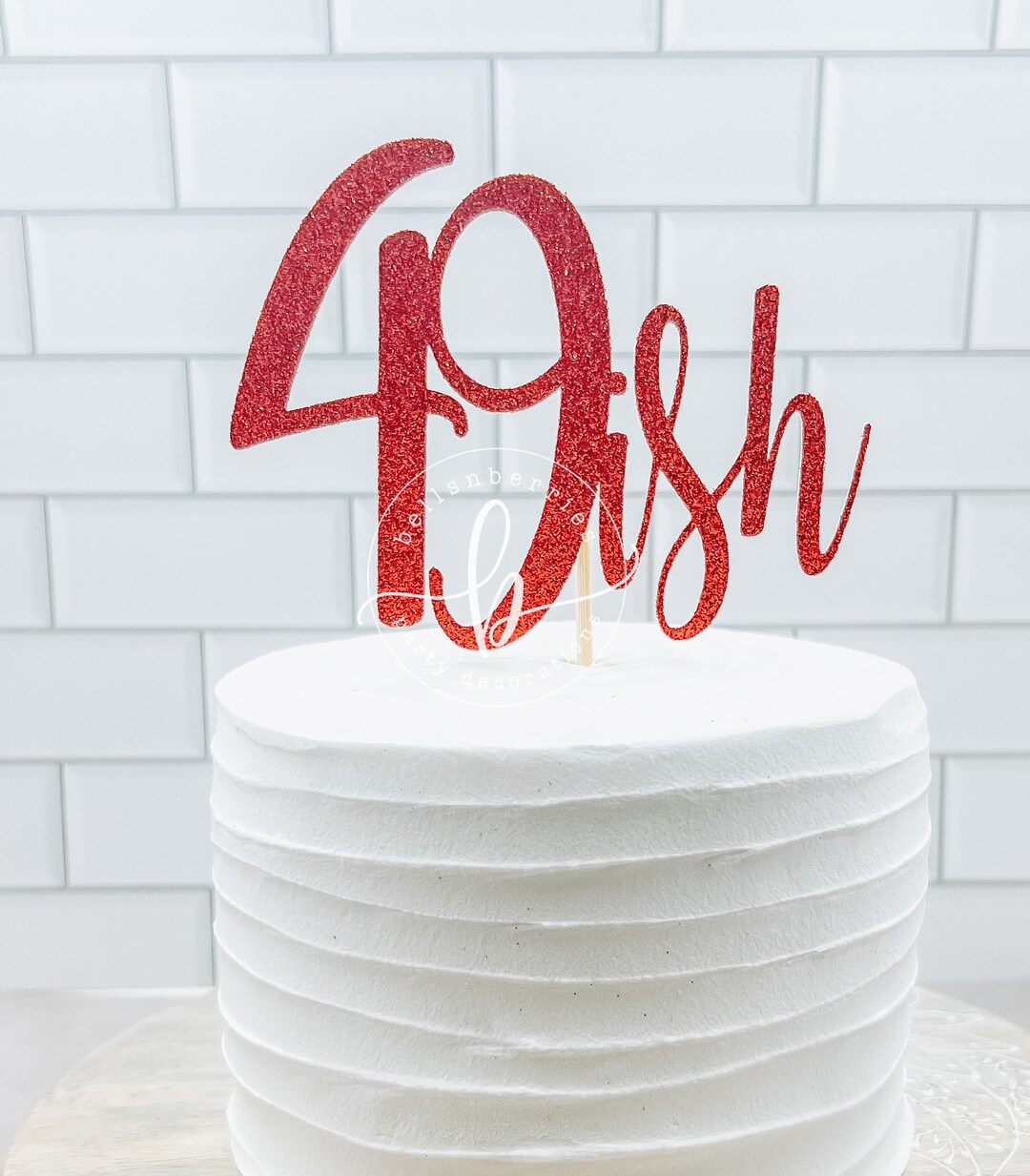49ish Cake Topper/ 50th Birthday Cake Topper/ Birthday Cake Topper - Etsy