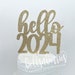 New Years Eve Cake Topper / Holiday Cake Topper / Hello 2023 Cake ...