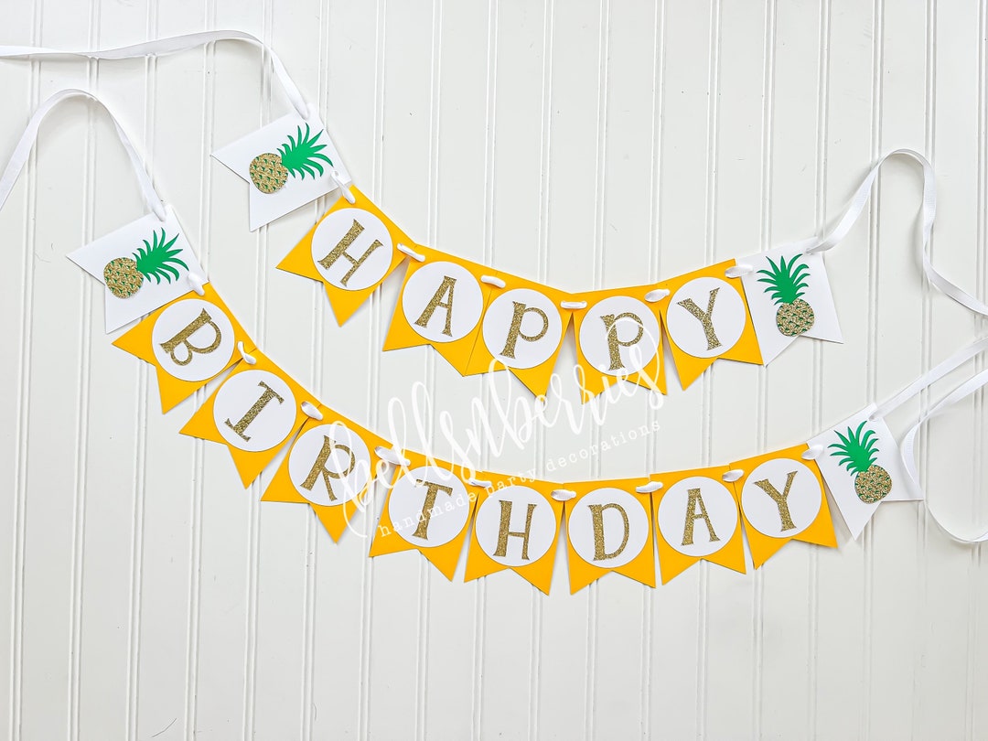 Pineapple Happy Birthday Banner/ Pineapple Birthday/ Pineapple Party - Etsy