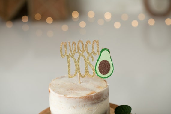 AvocaDOS cake topper/ Avocado birthday party/ AvocaDOS/ Taco | Etsy