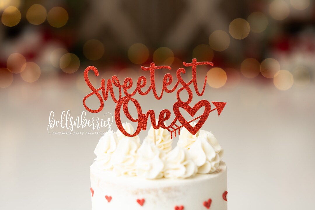 Sweetest One Glitter Cake Topper: Valentine's Day Birthday - Etsy