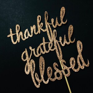 Thankful, Grateful, Blessed Cake Topper/ Friendsgiving Cake Topper ...