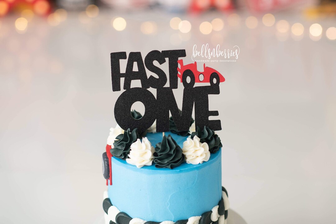 Fast One Cake Topper / Race Car Cake Topper / Racing Themed Birthday ...