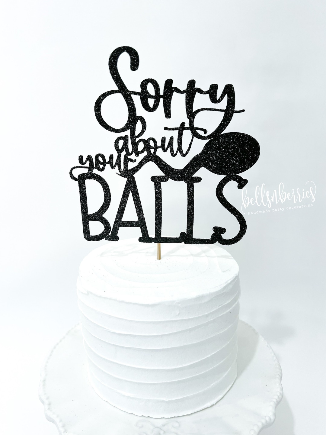 Sorry About Your Balls Cake Topper: Vasectomy Party Decoration - Etsy