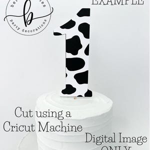 Cow Print Number “1” Cake Topper | SVG File | Farm 1st Birthday Digital ...