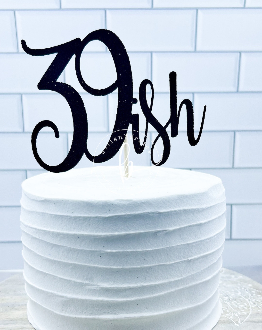 39ish Cake Topper/ 40th Birthday Cake Topper/ Birthday Cake Topper - Etsy