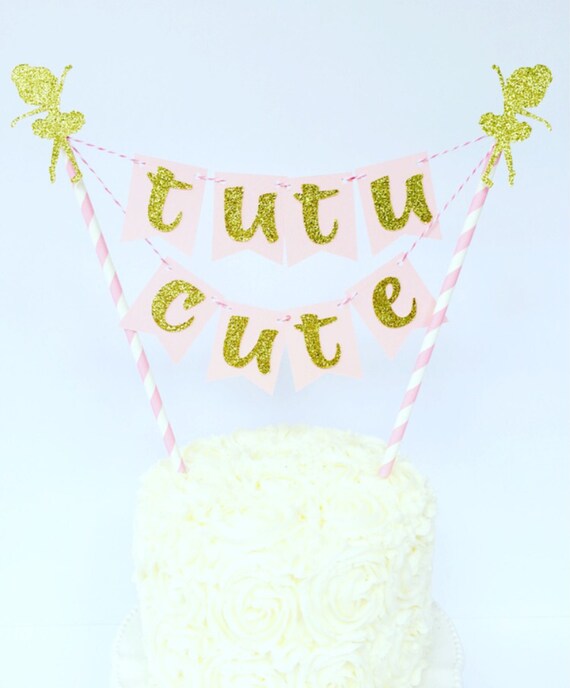 Tutu Cute Bunting Cake Topper / Ballerina Birthday Party / | Etsy