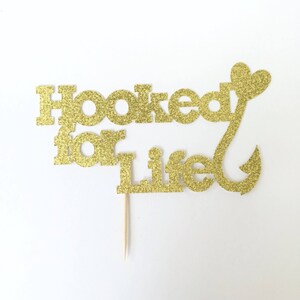 Hooked for Life Cake Topper / Engagement Cake Topper / Wedding - Etsy