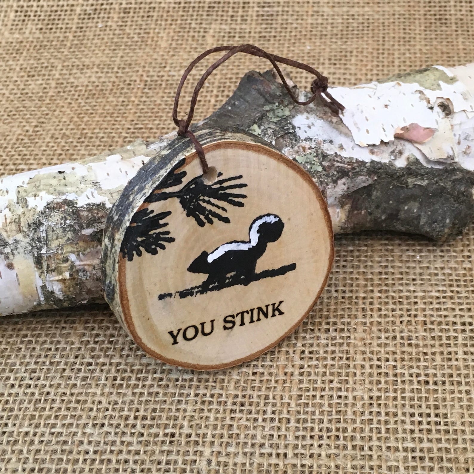 A skunk you stink birch ornament Personalized | Etsy