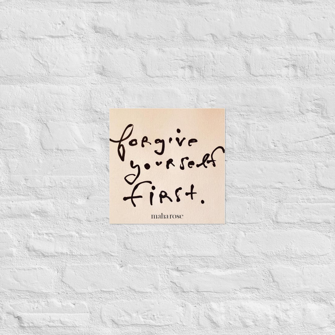 Forgive Yourself First Poster - Etsy