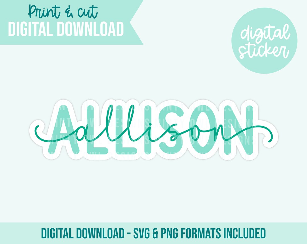 SVG & PNG Cut File Custom Name Digital Sticker Printable Print Then Cut ...
