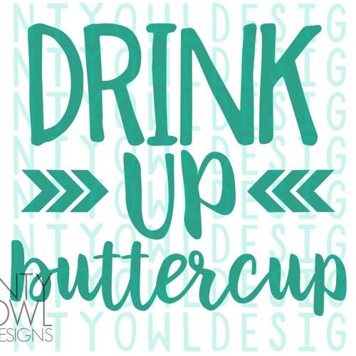 SVG Cut File Drink up Buttercup Tumbler Decal Water - Etsy