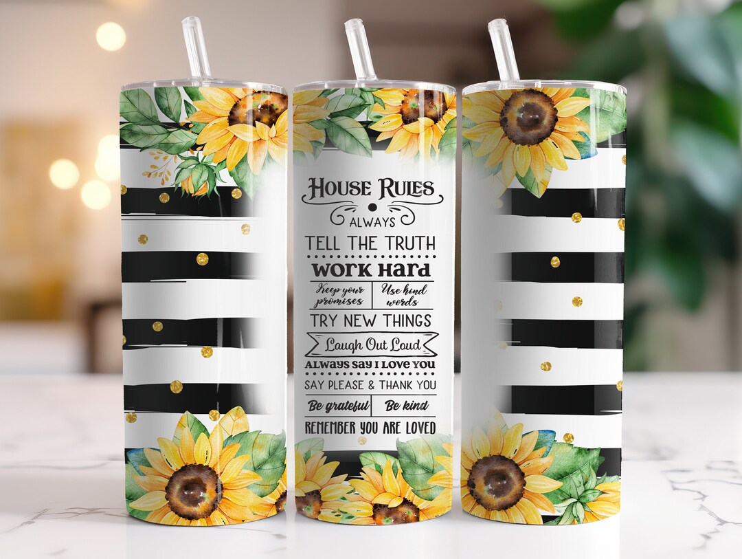 Sunflower House Rules Instant Download Graphic 20oz Skinny Tumbler Wrap ...