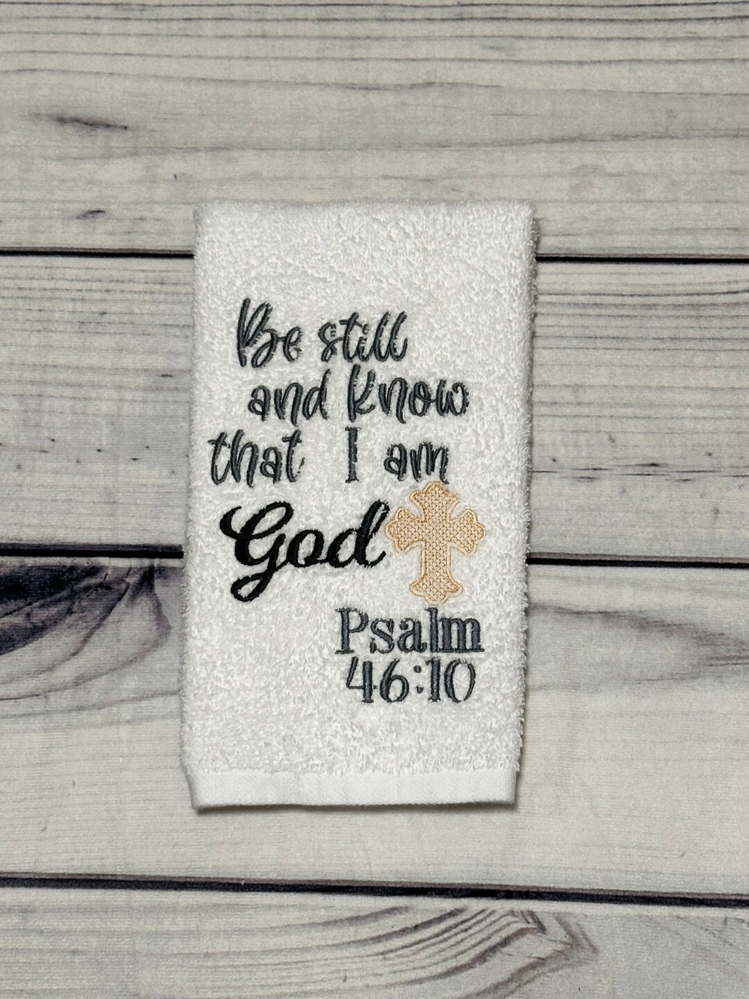 Embroidered Hand Towel | Psalm 46:10 Be Still and Know | Christian ...