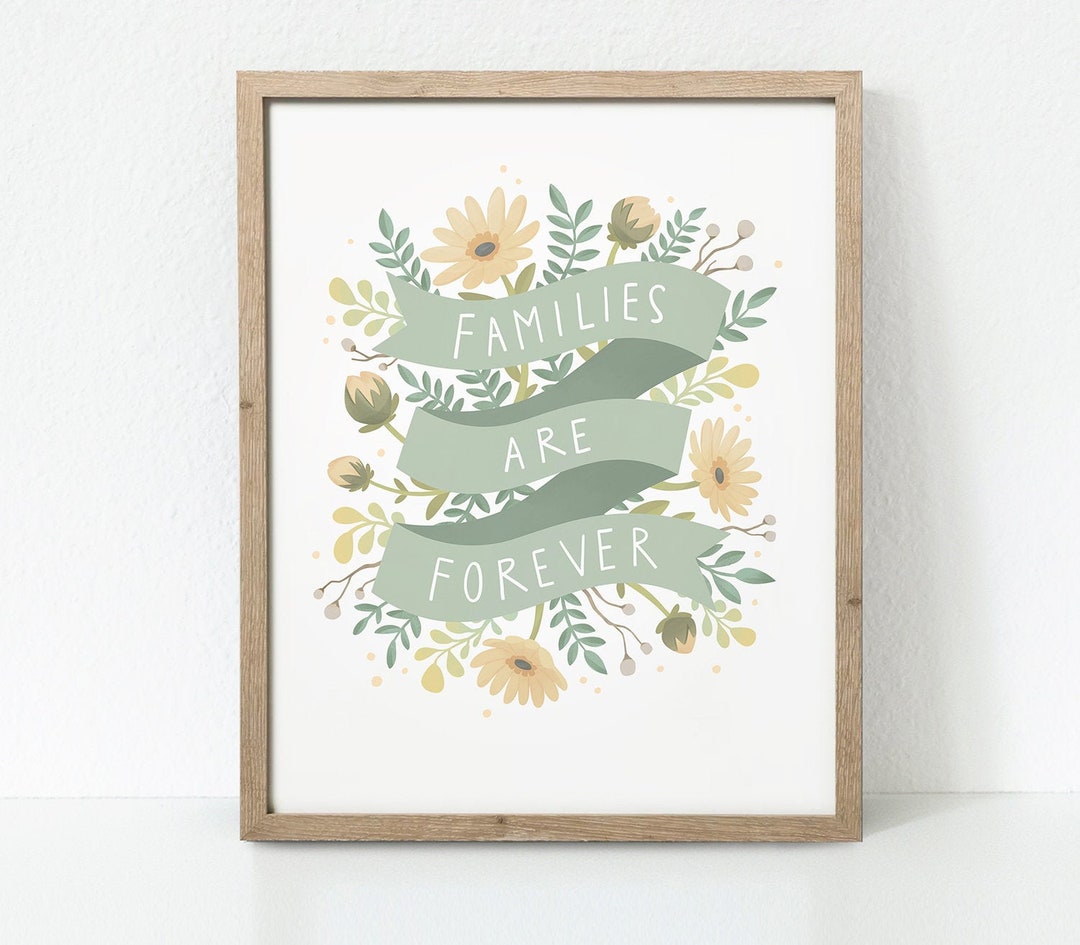 Families Are Forever Printable, Families Are Forever Art, Family is ...