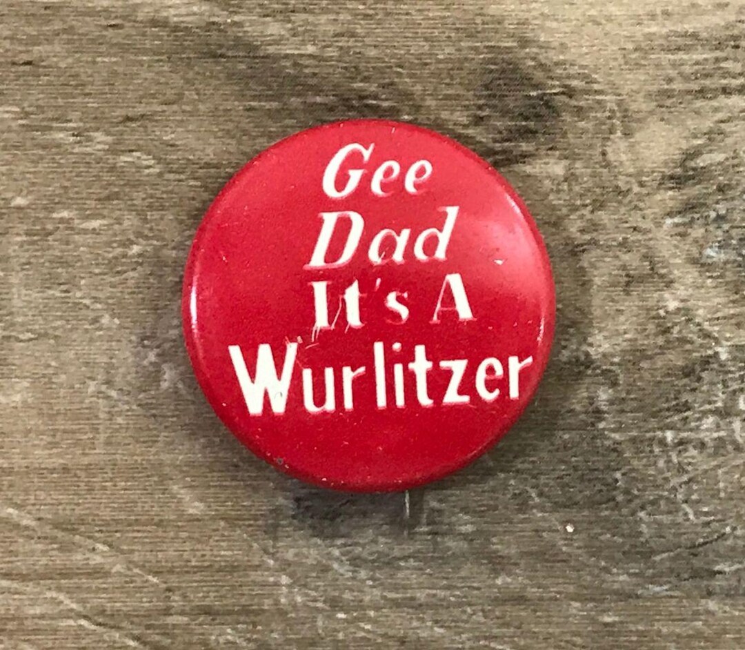 Vintage Gee Dad Its A Wurlitzer Red Small Pin Button Jukebox - Etsy