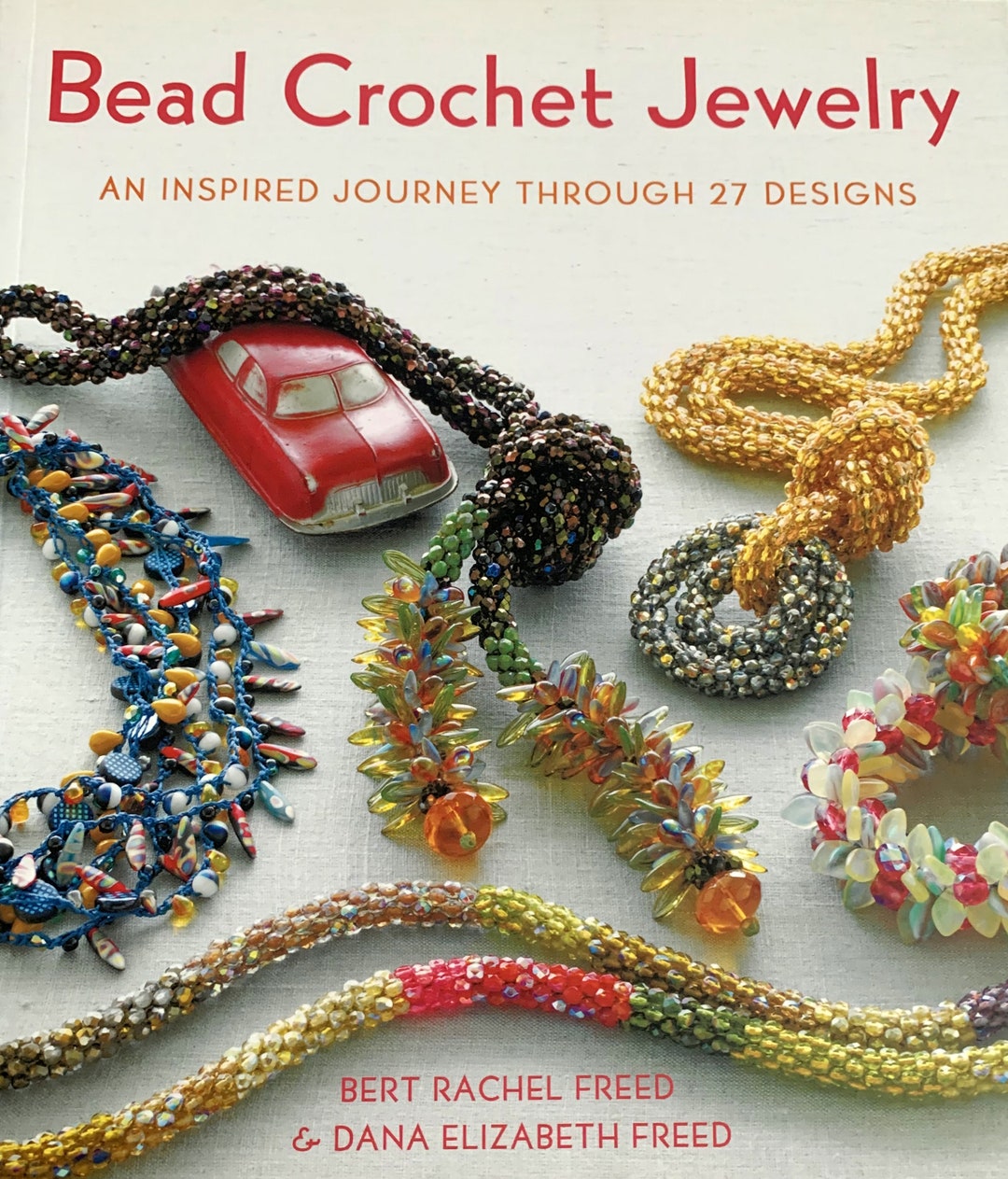 Bead Crochet Jewelry: an Inspired Journey Through 27 Designs Paperback ...