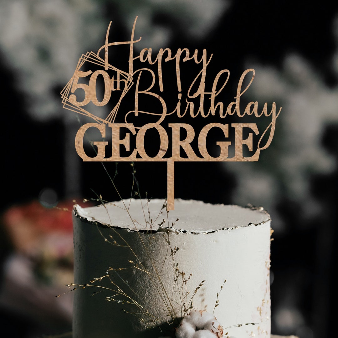 Happy 50th Birthday Cake Topper, Custom Cake Topper for Birthday With ...