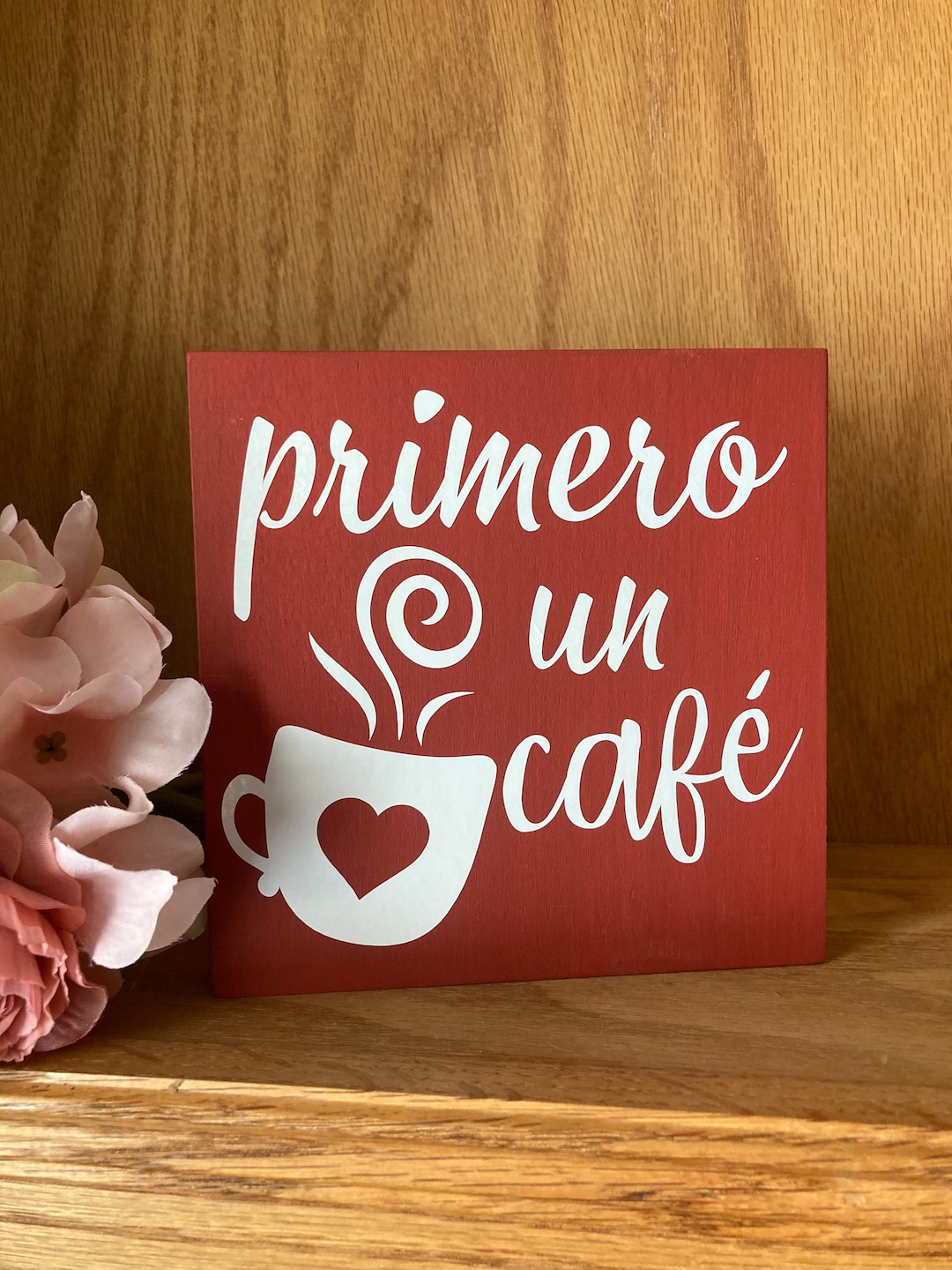 Primero Un Cafe Small Wooden Sign, Spanish Coffee Bar Sign, Spanish ...