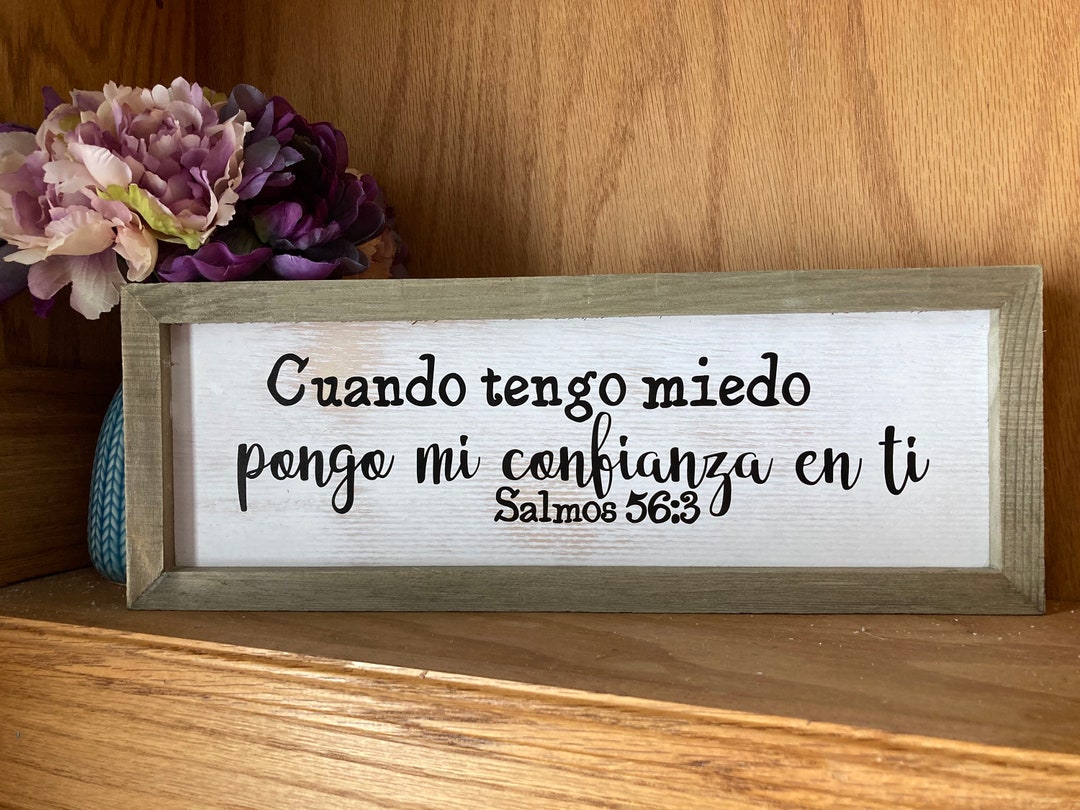 Spanish 2024 Year Text Rustic Wooden Sign, “cuando Tengo Miedo, Pongo ...