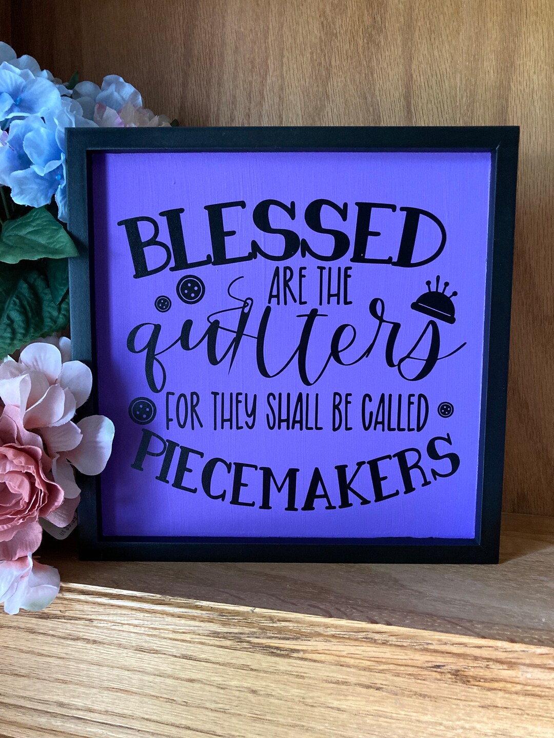 Blessed Are the Quilters Wooden 10x10 Sign, Customizable Paint Color ...