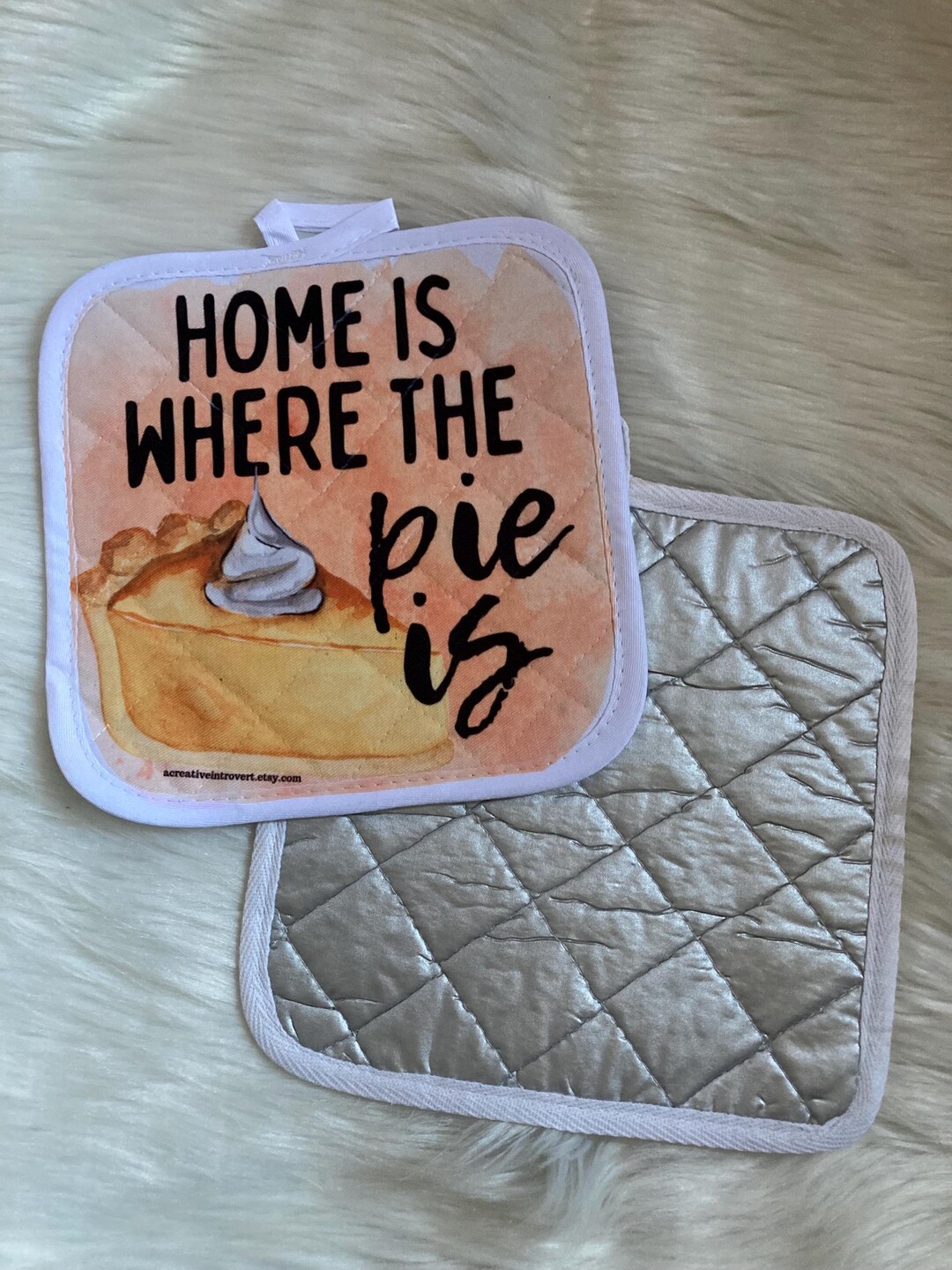 Home is Where the Pie is Pot Holder, Fall Potholders, Pie Lover Gift ...