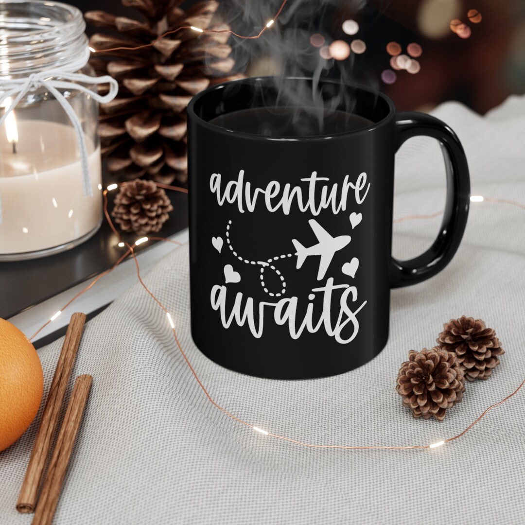 Adventure Awaits - Coffee Cup in Black. Great Gift for Travel Lover ...
