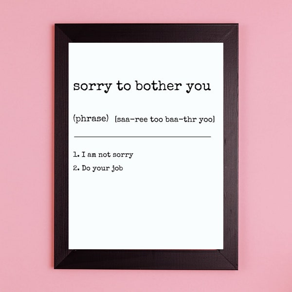 Sorry to Bother You - Etsy