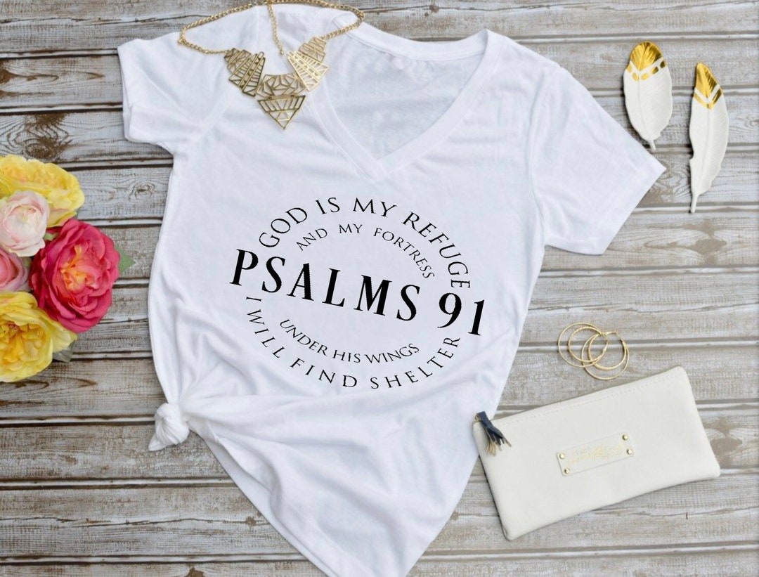 Psalms 91 T-shirt . Psalm 91. V-neck Christian T-shirts. Bible Verse ...