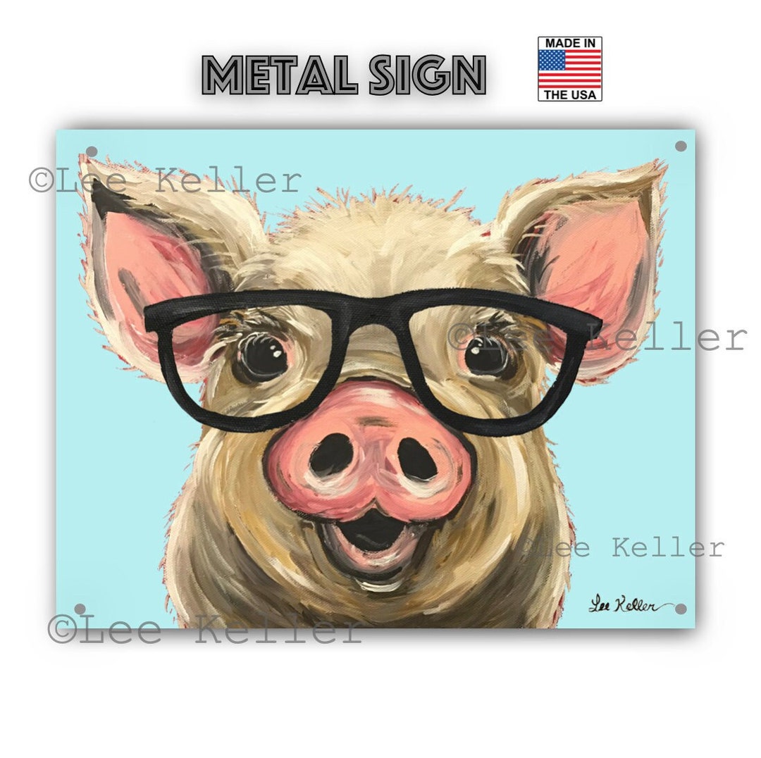 Pig Tin Sign - Pig Metal Sign - Pig With Glasses - Farmhouse Pig Decor ...