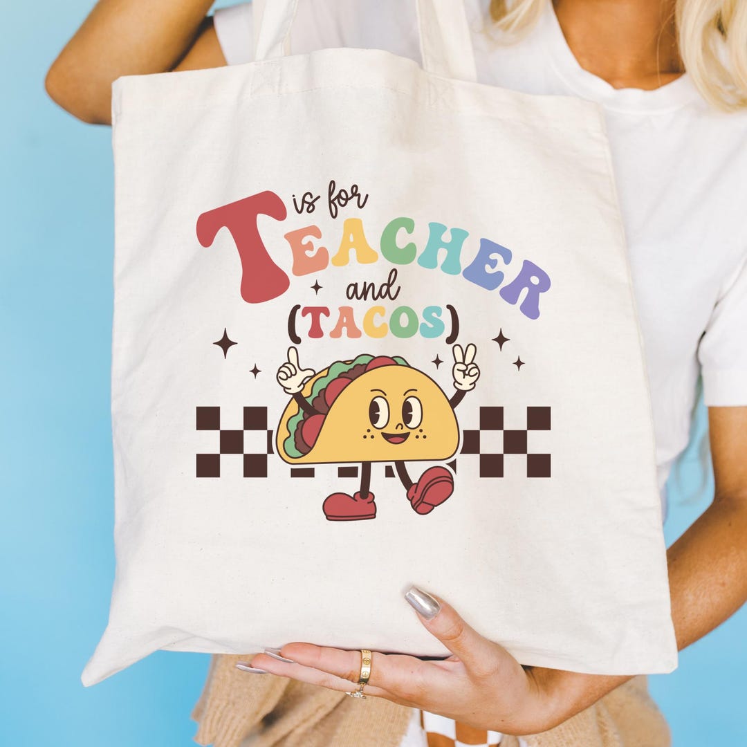 Teacher and Tacos Canvas Tote Bag, Fun and Unique Teacher Gift ...