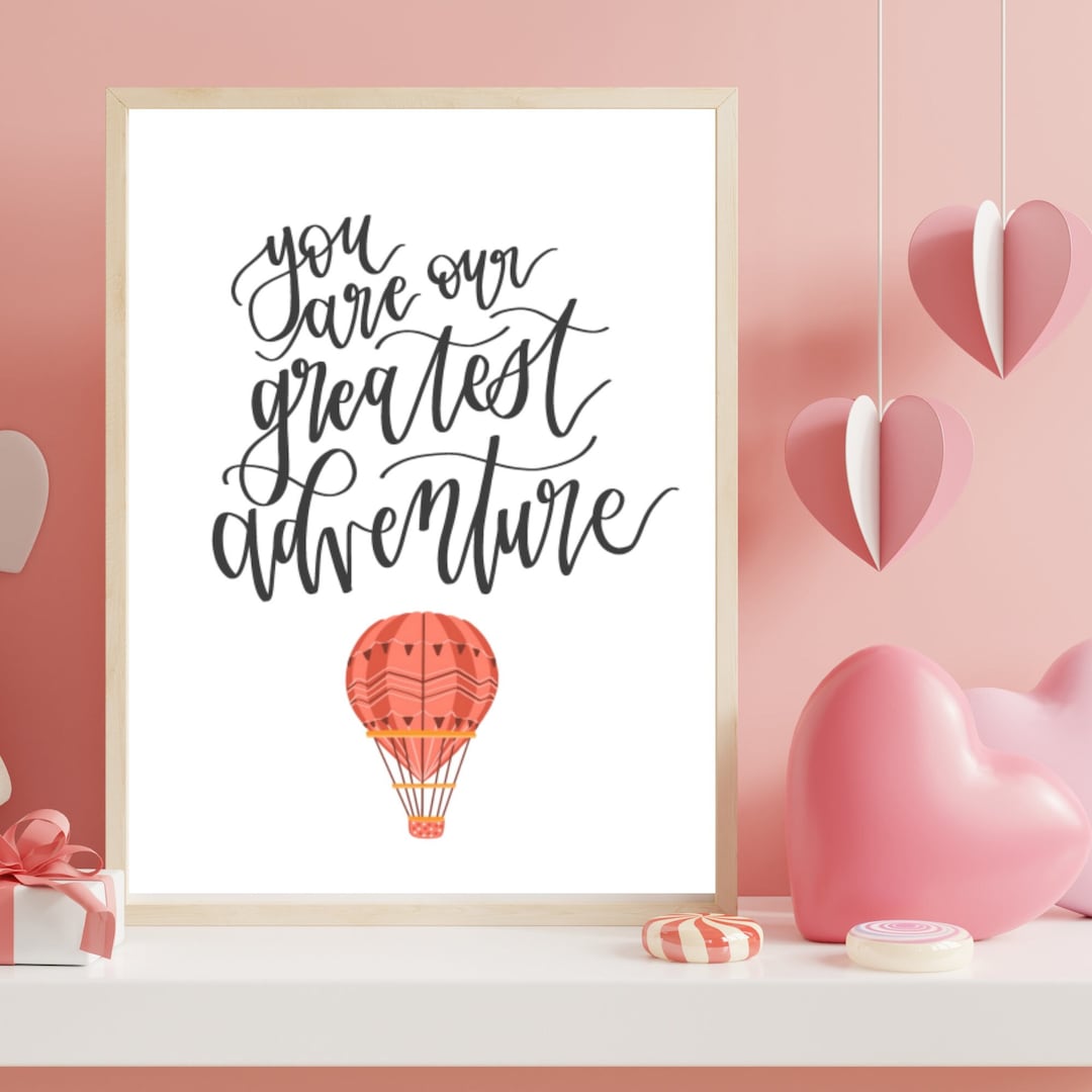You Are Our Greatest Adventure-calligraphy- Digital Print - Etsy