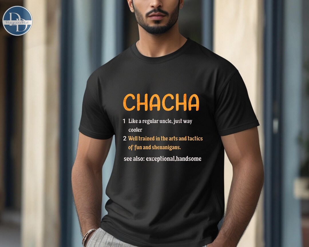 Chacha Definition Shirt | Fun Uncle Gift Tee | Cool Chacha Sweatshirt | Desi Family Hoodie ...