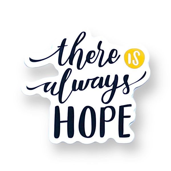 There is Always Hope - Etsy