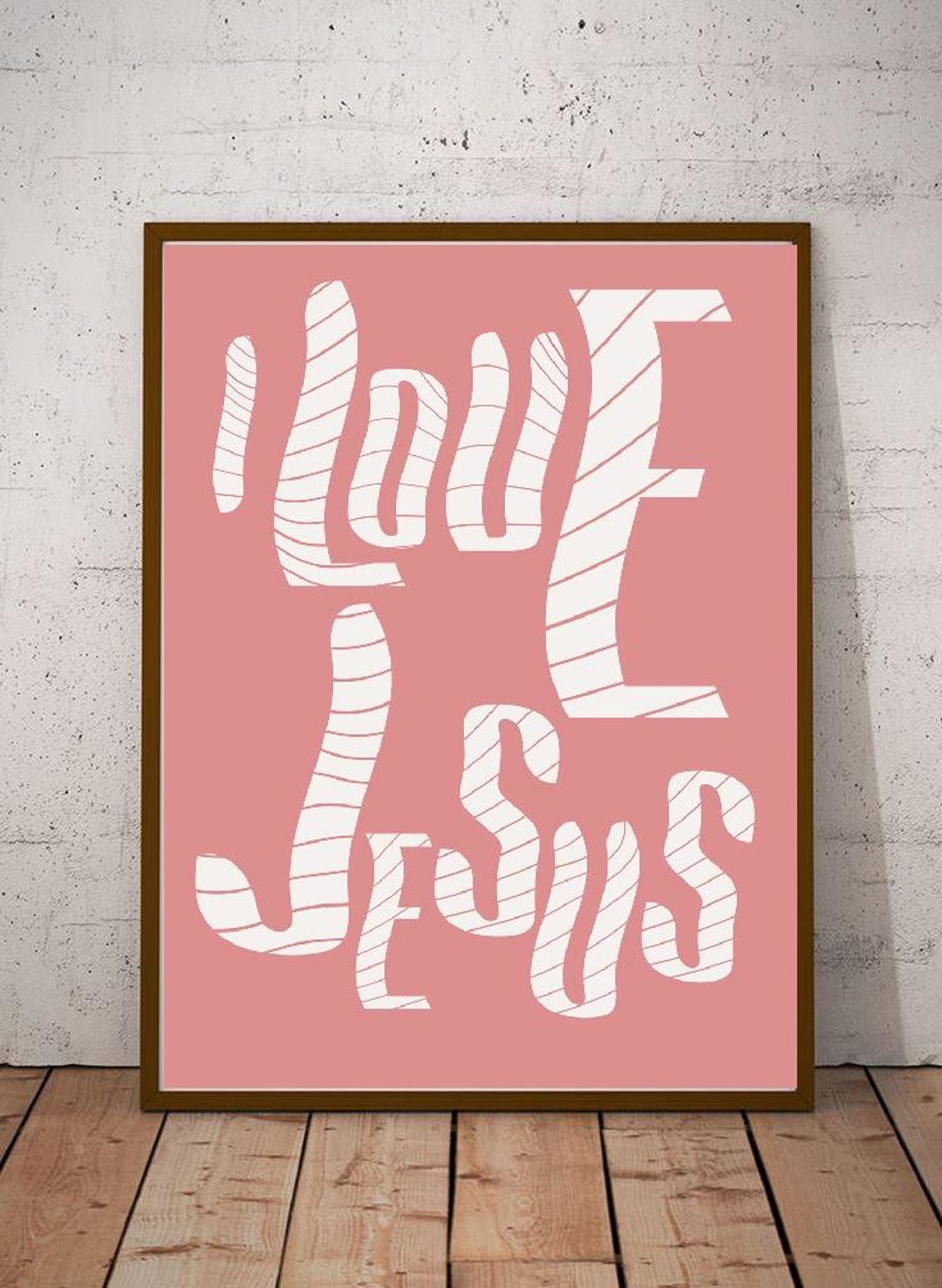 Pink Bible Verse Print, I Love Jesus PNG, Pink Christian Art, Dusty ...