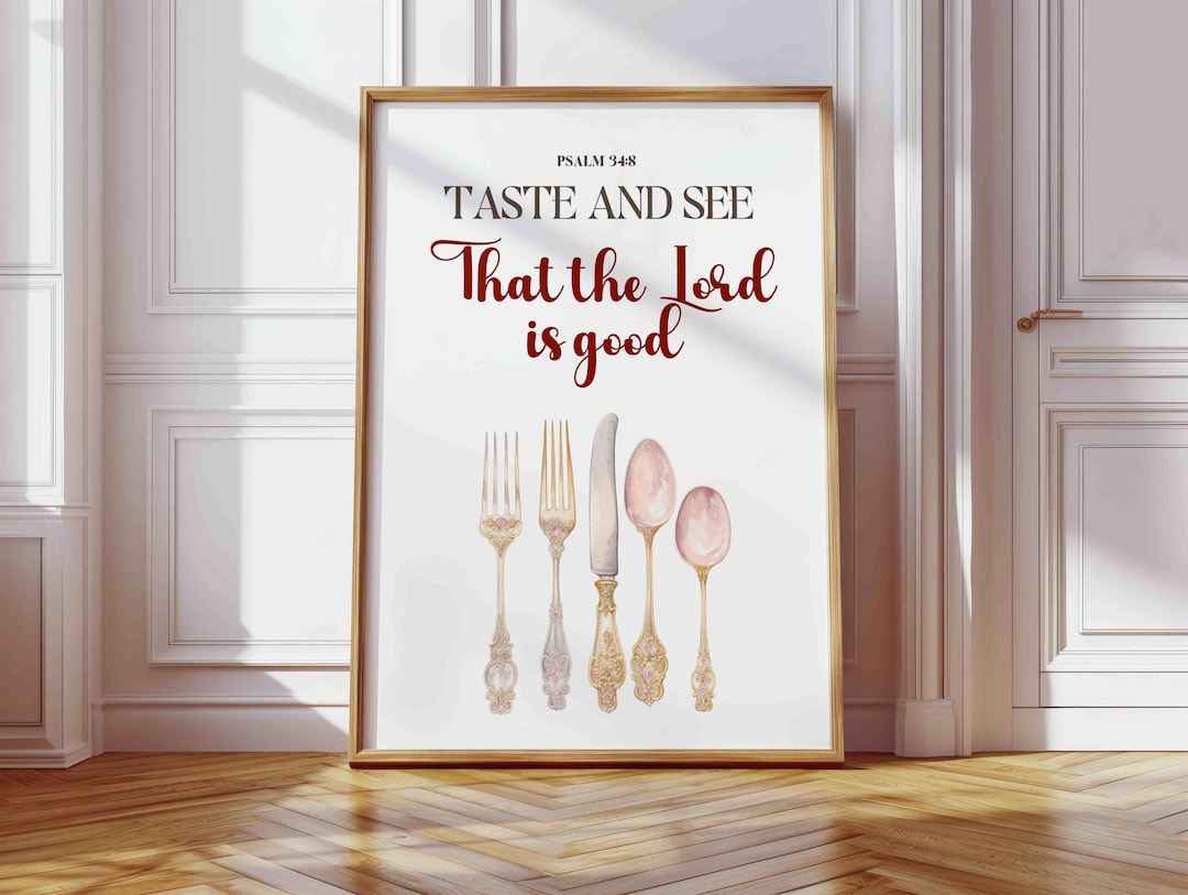 Psalm 34:8, Taste and See That the Lord is Good, Bible Verse Printable ...
