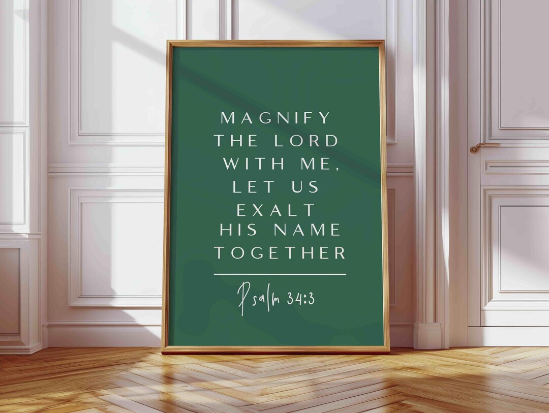 Psalm 34:3, Magnify the Lord With Me, Bible Verse Green, Scripture ...