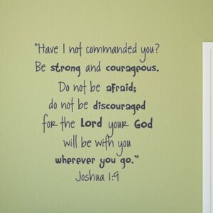 Have I Not Commanded You? Be Strong and Courageous. Do Not Be Afraid ...