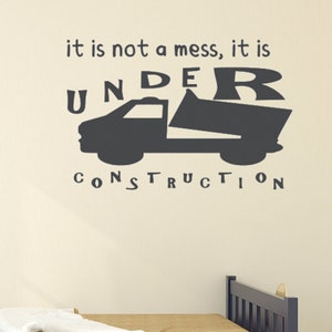 It is Not a Mess, It is Under Construction. Wall Decal - Etsy
