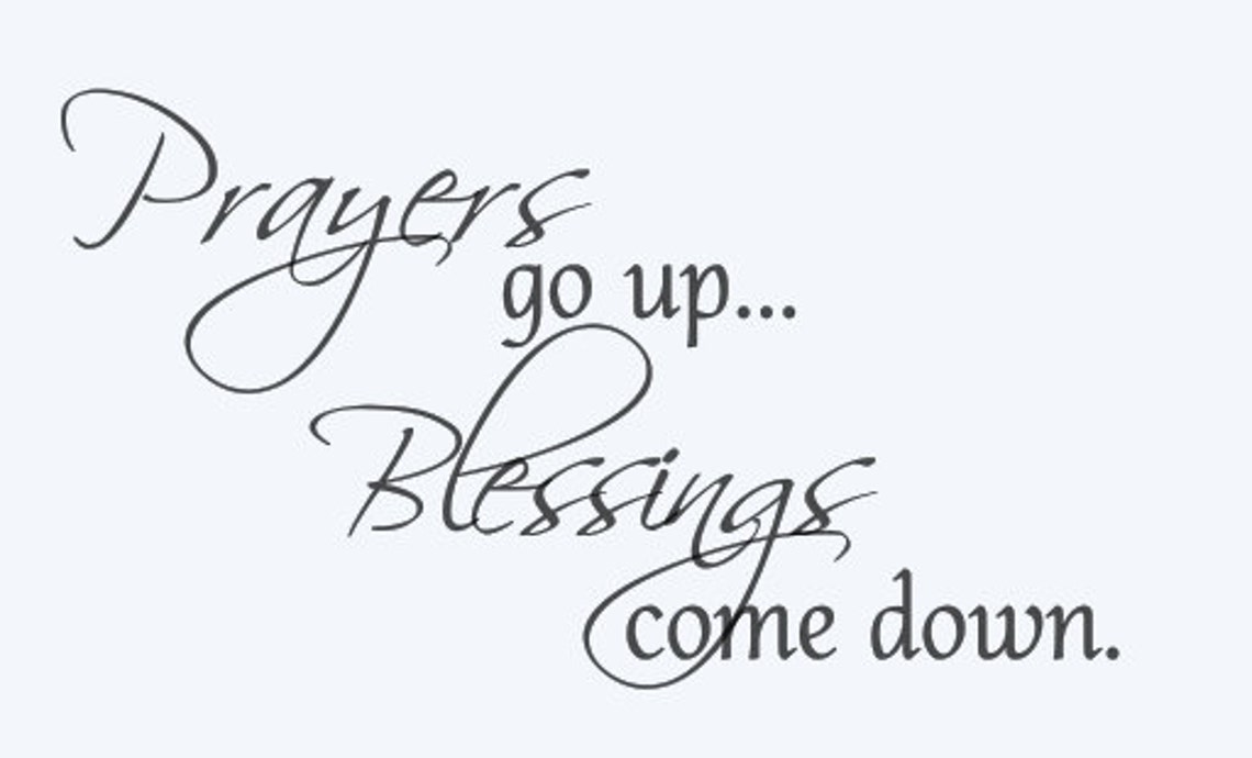 Prayers Go Up...blessings Come Down. Vinyl Wall Decal - Etsy Canada