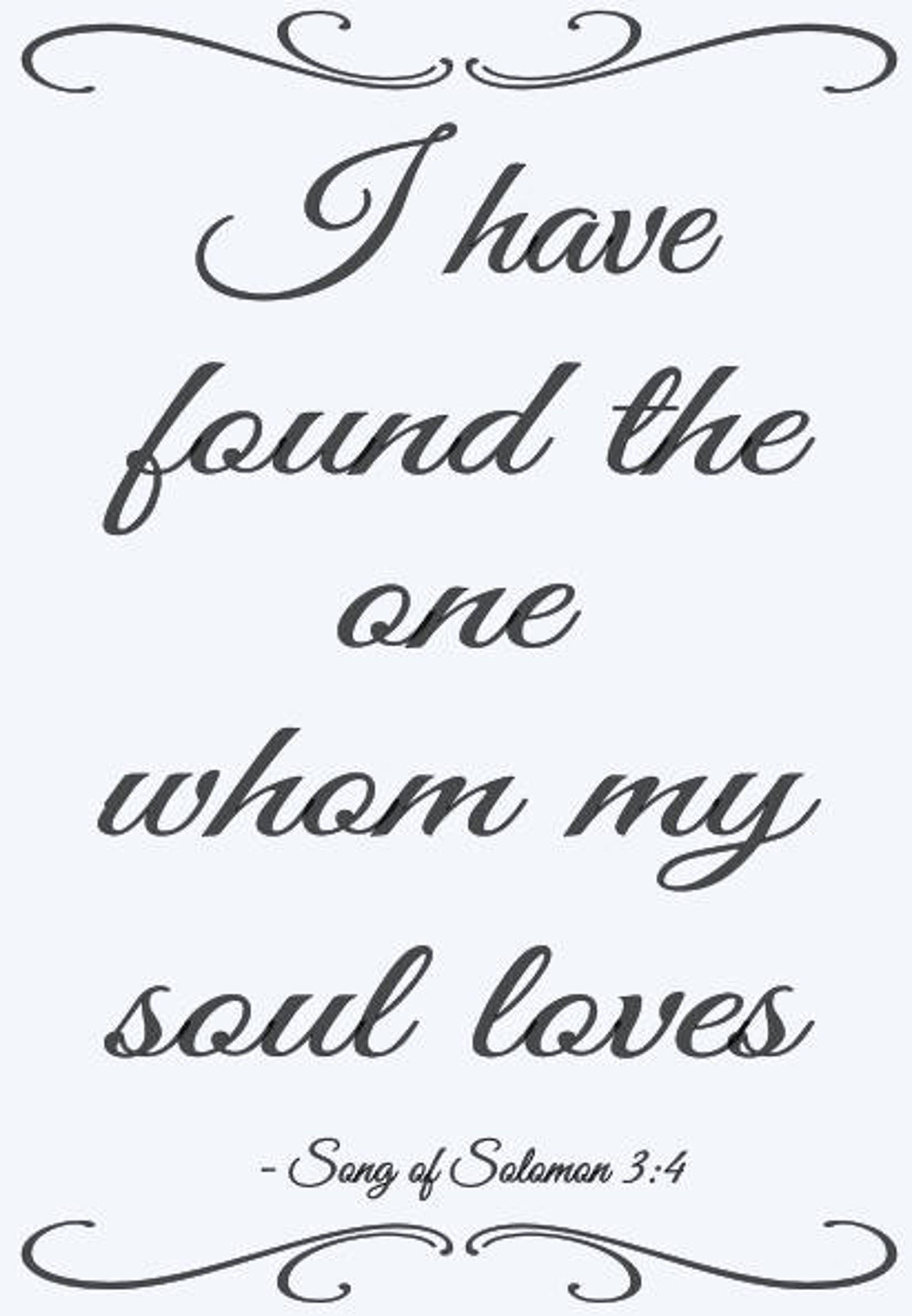 I have found the one whom my soul loves. Song of Solomon 3:4 | Etsy