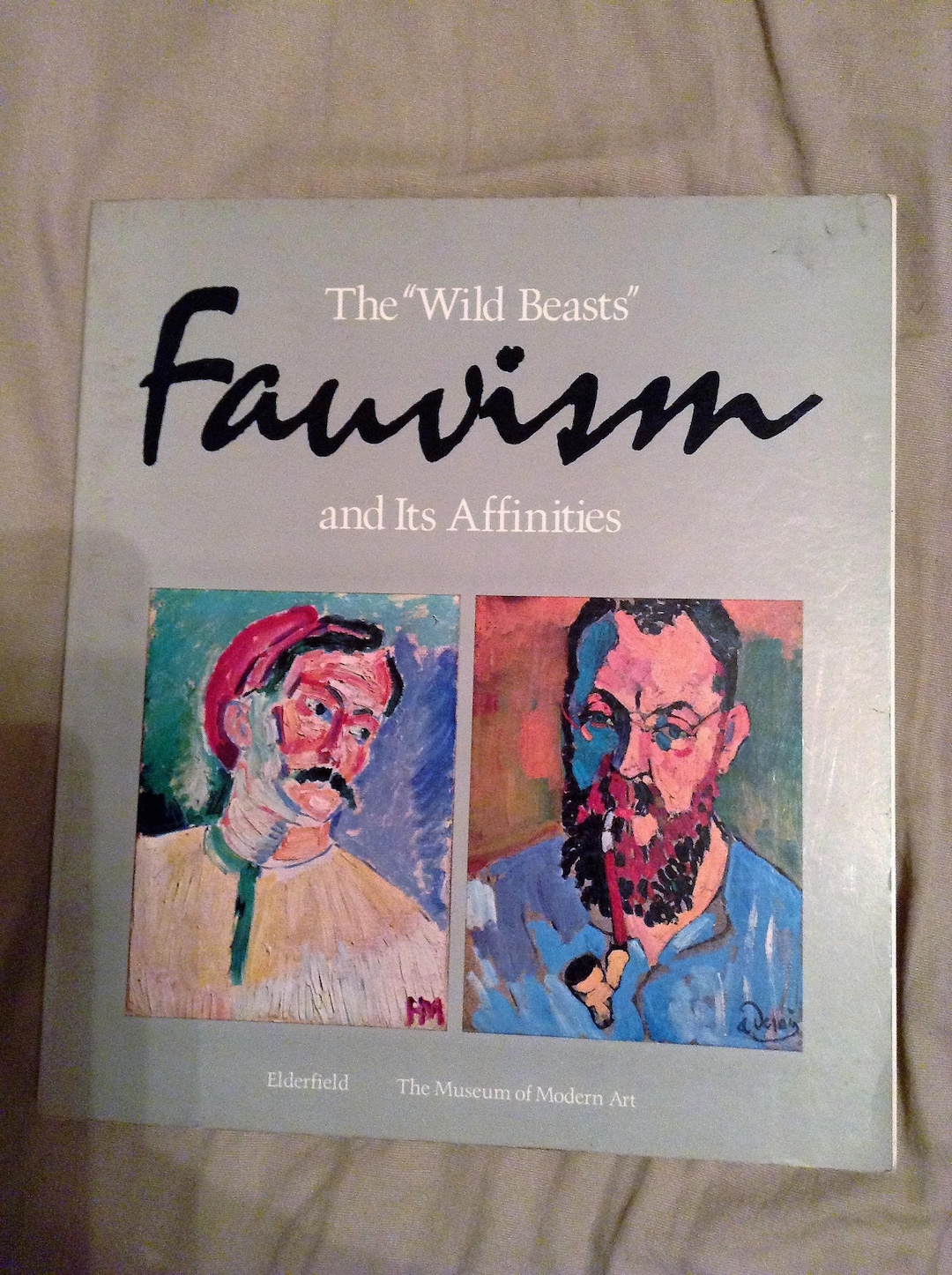 FAUVISM the Wild Beasts and It's Affinities Organized by the Museum of ...