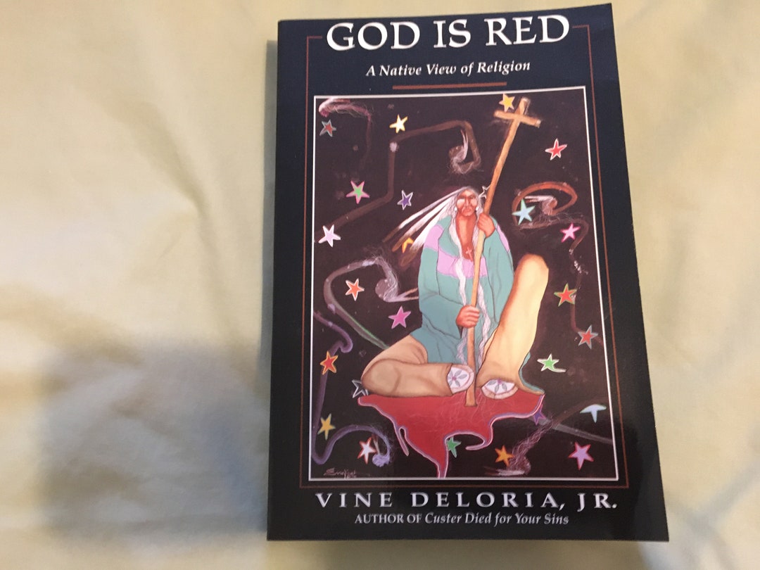 God is Red A Native View of Religion by Vine Deloria, Jr. - Etsy