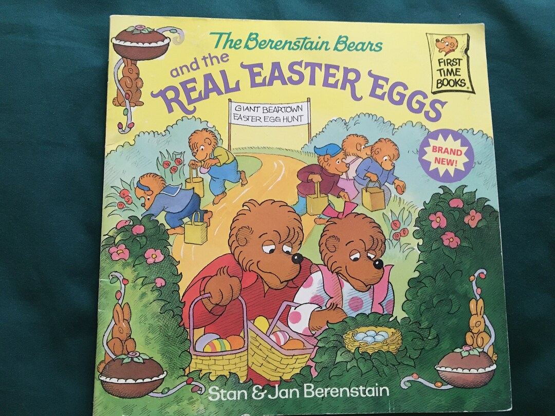 The Berenstain Bears and the Real Easter Eggs by Stan & Jan Berenstain ...